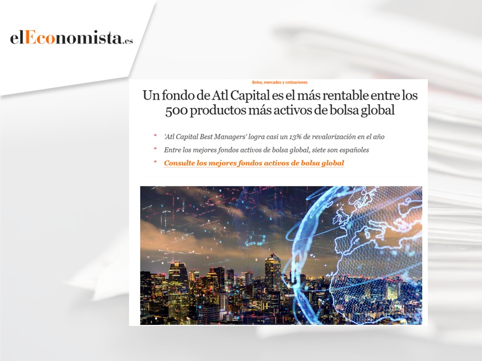 Un fondo de atl Capital es el más rentable entre los 500 productos más ...